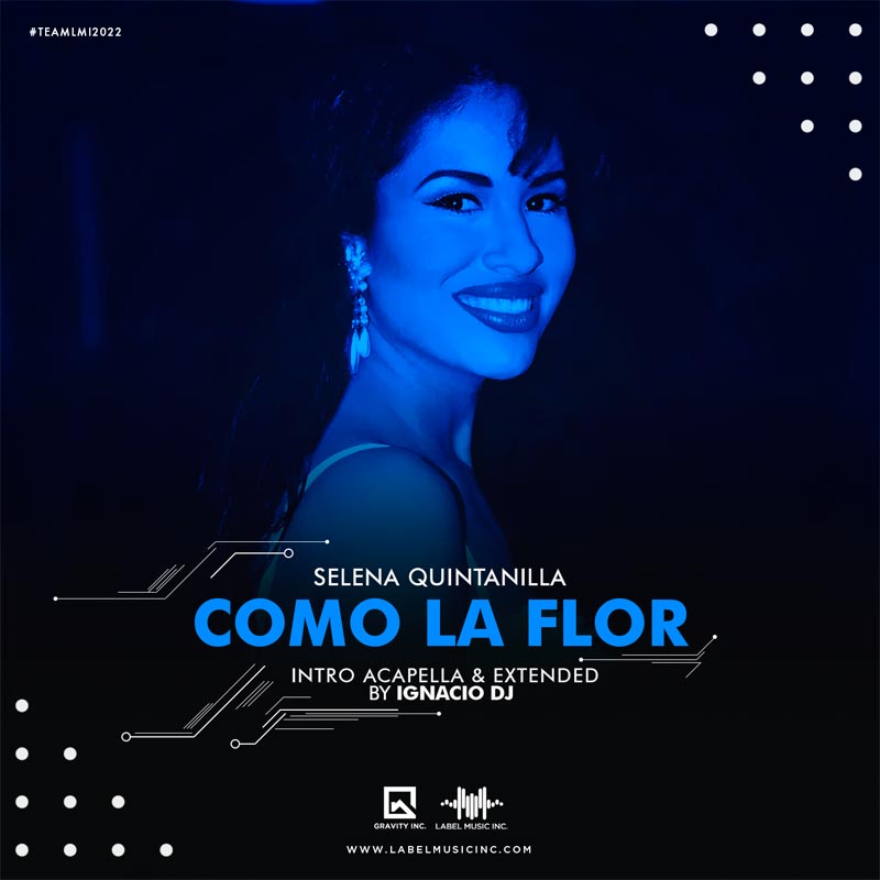 Selena Quintanilla - Como La Flor [Edits By IgnacioDj LMI]